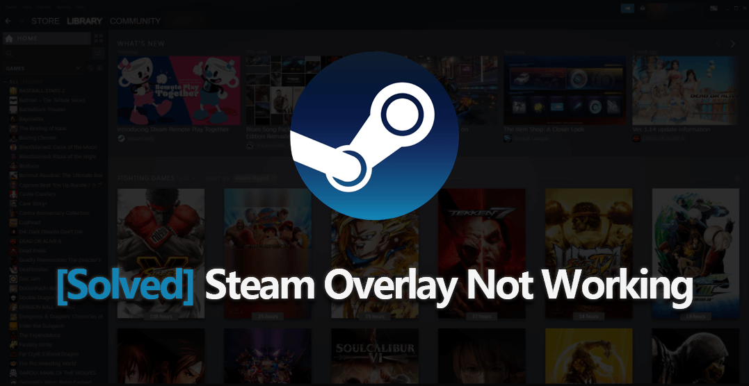 Best Solutions For Steam Overlay Not Working