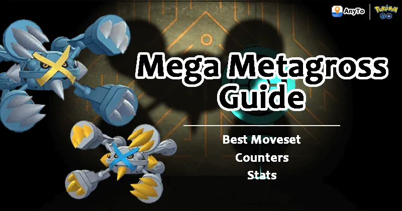Mega Metagross Pokémon GO: Best Moveset, Counters & Guide