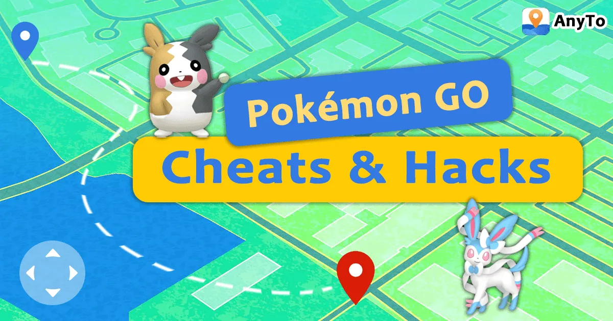 Top 9 Working Pokémon GO Cheats, Hacks & 5 Tips in 2025