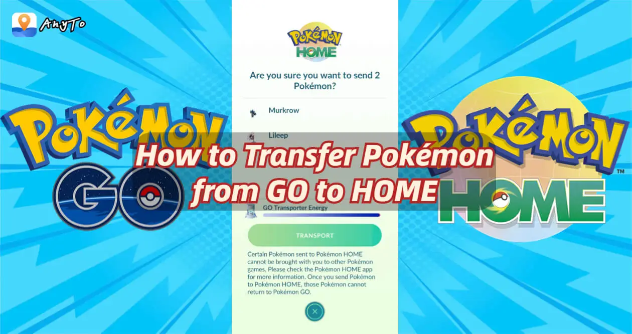 How to Transfer Pokémon from Pokémon GO to HOME 2025 Guide