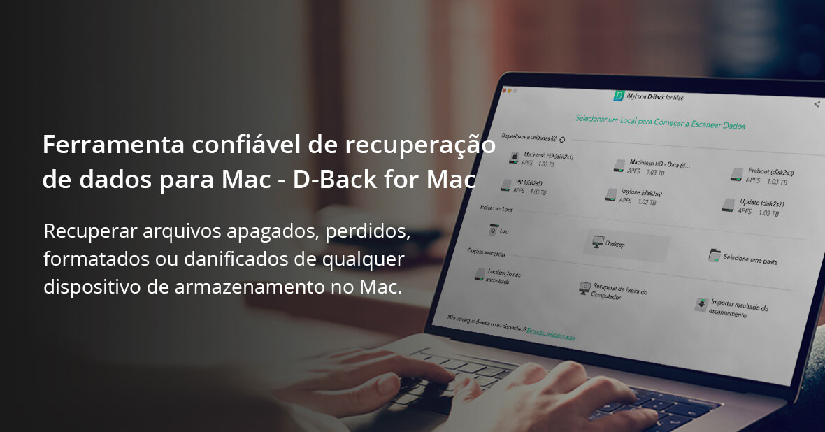 [OFICIAL] D-Back for Mac - Recuperar Dados de Mac