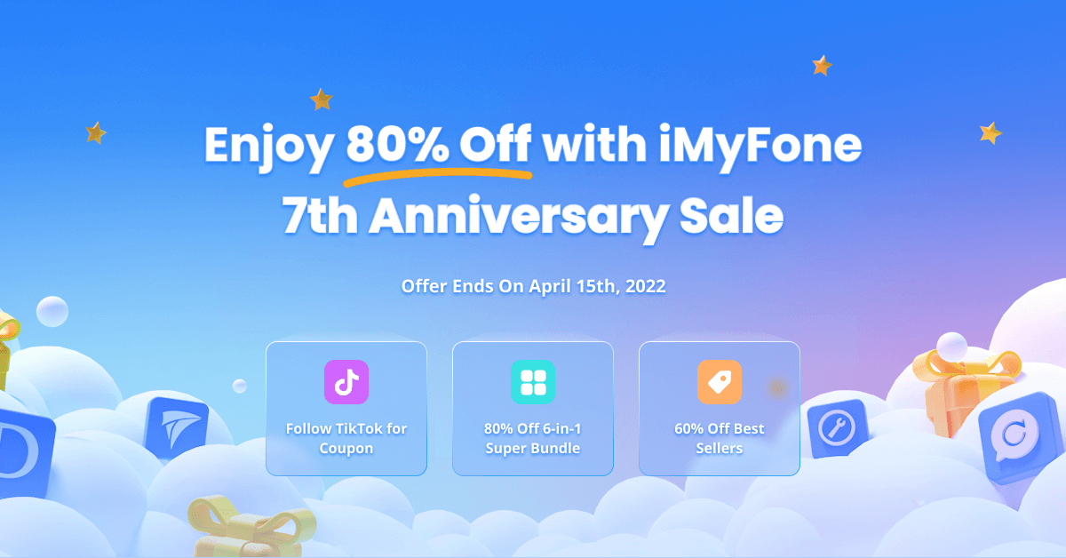 80% Off iMyFone 7th Anniversary Big Sale