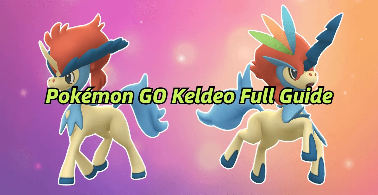 Pokémon GO Keldeo 2025: How to Get & Full Guide