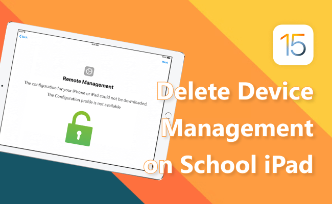 How to Delete Device Management on School iPad(iOS 16 valid)