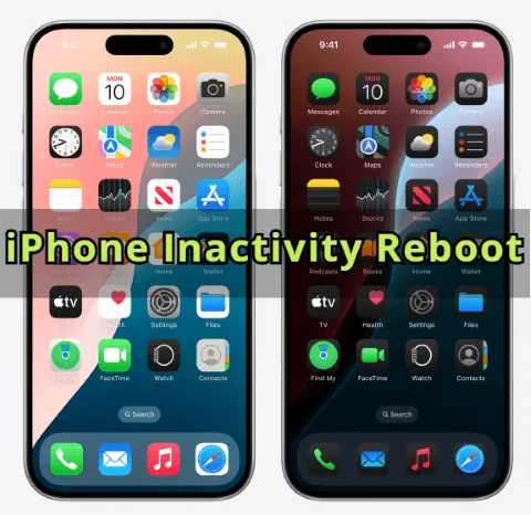 iOS 18 iPhone Inactivity Reboot? [Full Introduction]