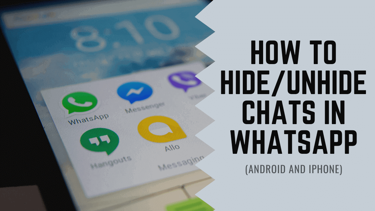 How To Hide And Unhide WhatsApp Chat On IPhone And Android