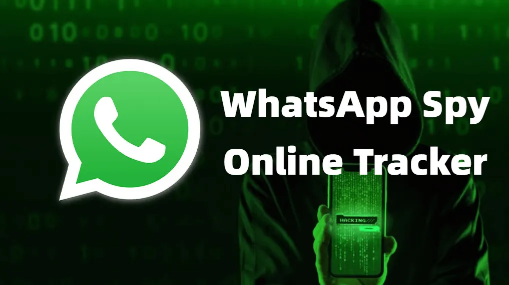 Best 7 WhatsApp Spy Online Trackers for Android&iOS in 2025