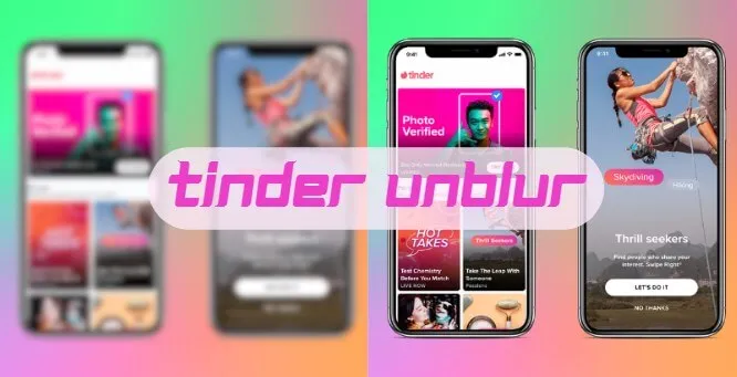 How To Make Tinder Images Unblur 2024? [Free and Paid Ways]