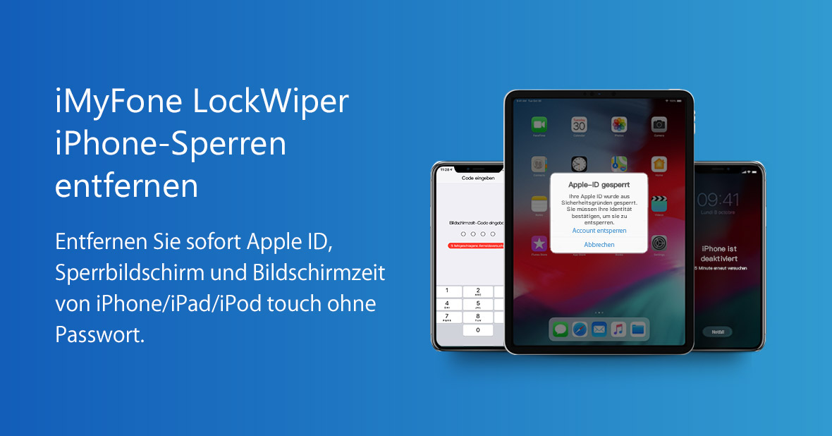 [OFFIZIELL] iMyFone LockWiper® : Entfernen Sie iPhone Bildschirmsperre ...